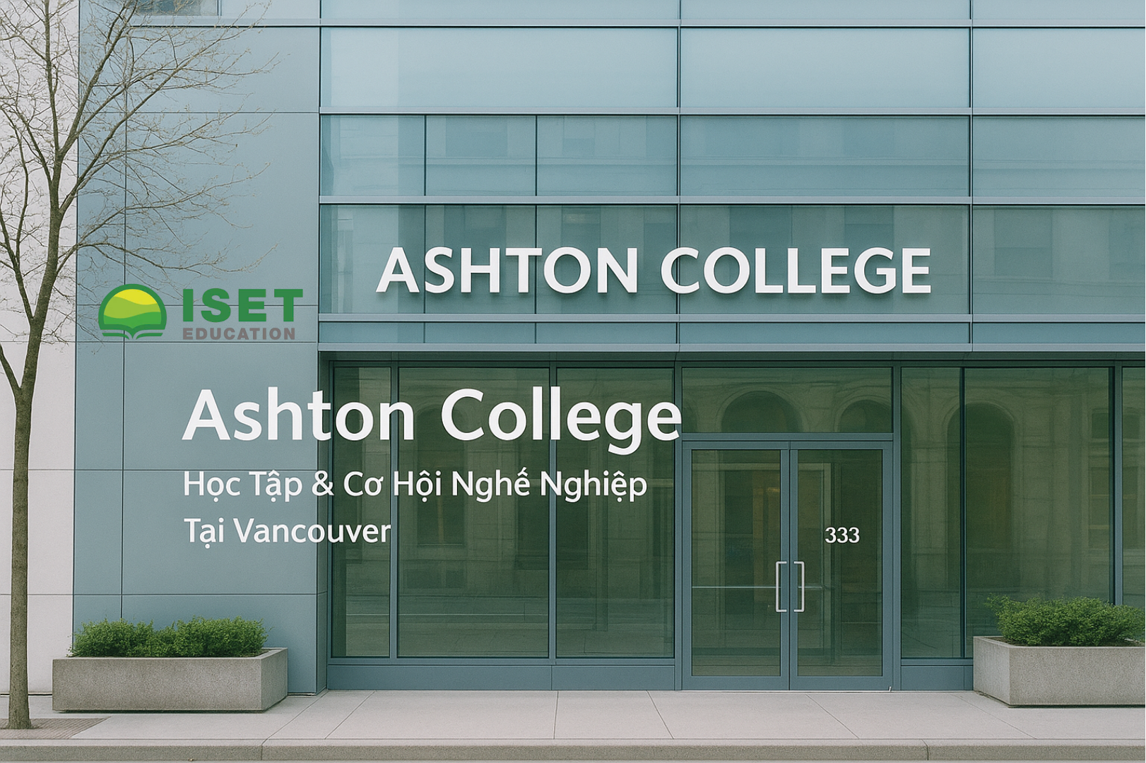 🎓 Ashton College – Học Tập & Cơ Hội Nghề Nghiệp Tại Vancouver 🇨🇦 - Tư ...